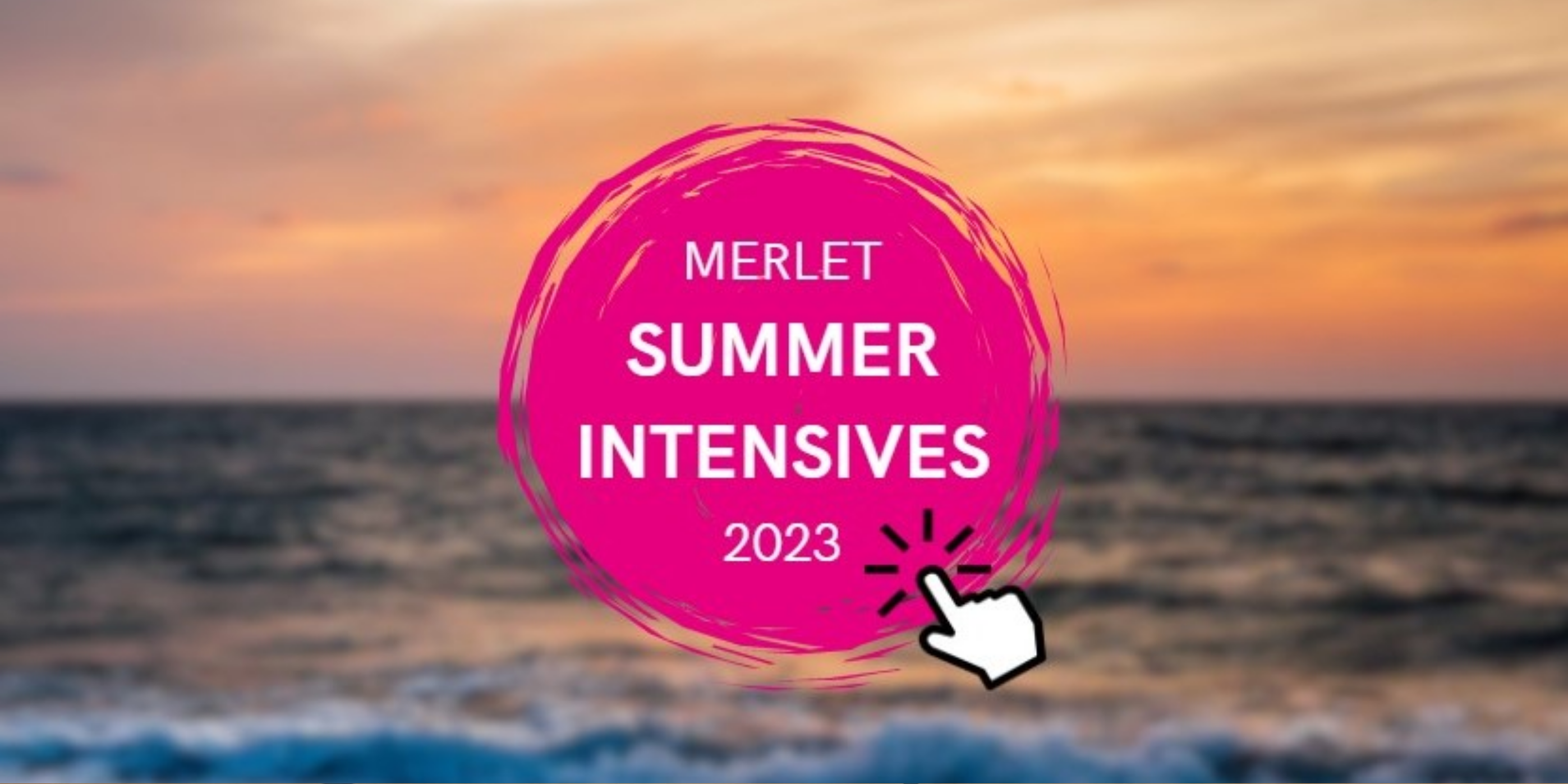 Summer Intensives – Start Your Summer with Our Dance Stars - MERLET DANCE